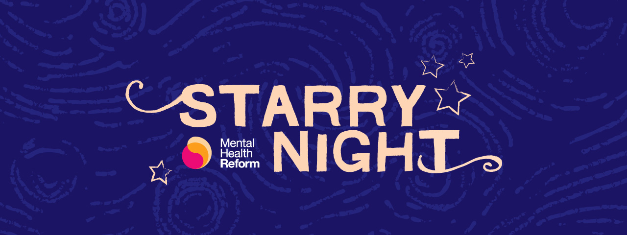 The Story of Starry Night - Mental Health Reform