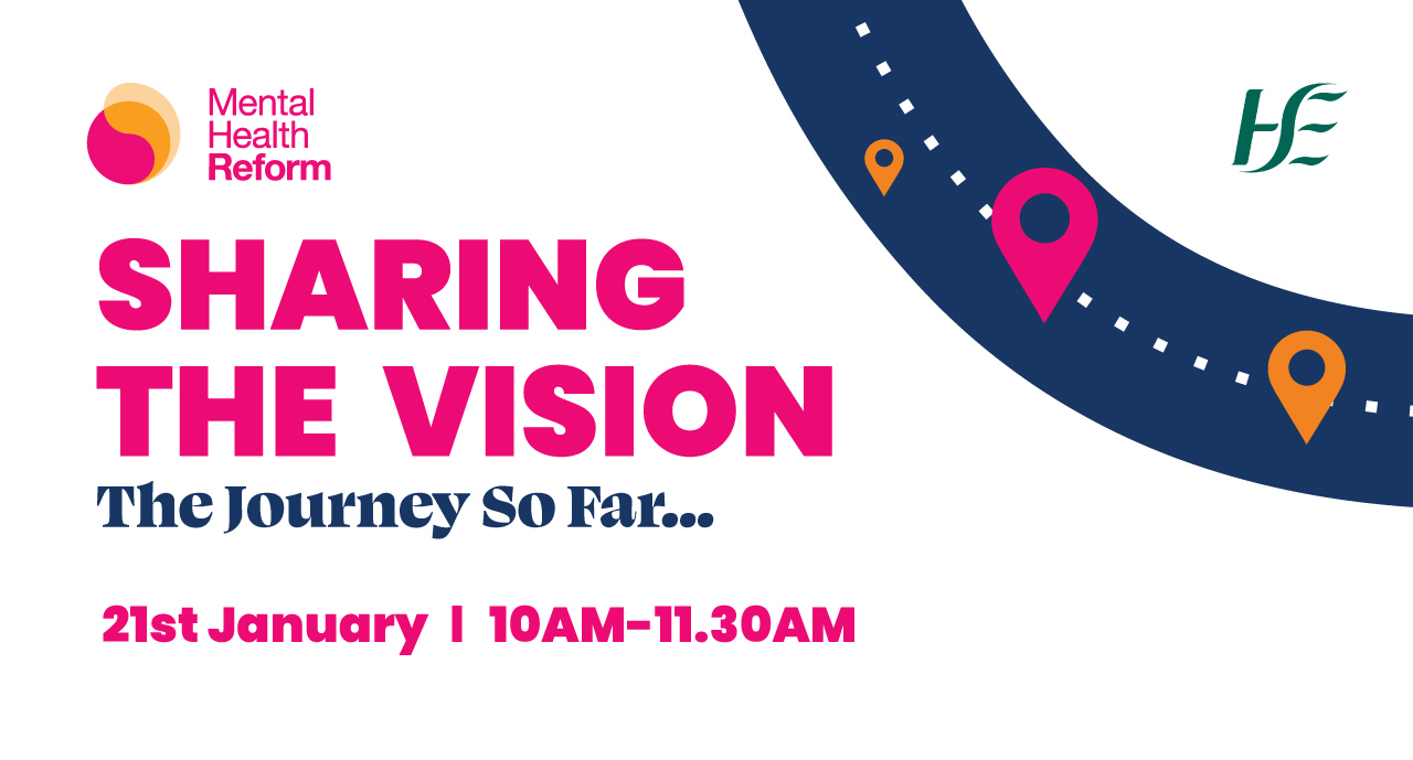 Sharing the Vision webinar - Mental Health Reform