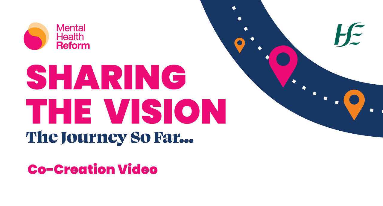 Sharing the Vision Video - Mental Health Reform
